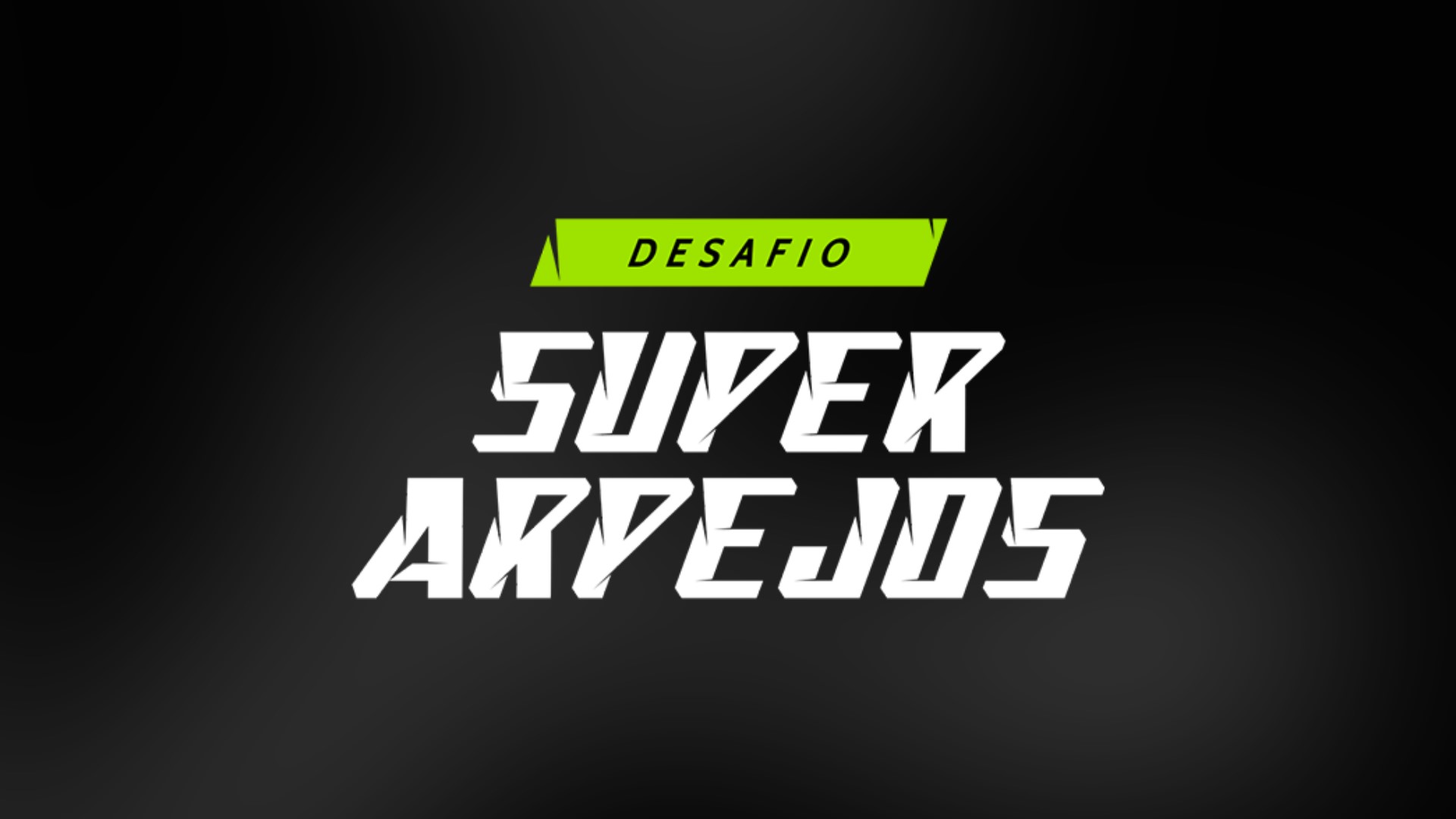 TREINAMENTO DESAFIO SUPER ARPEJOS