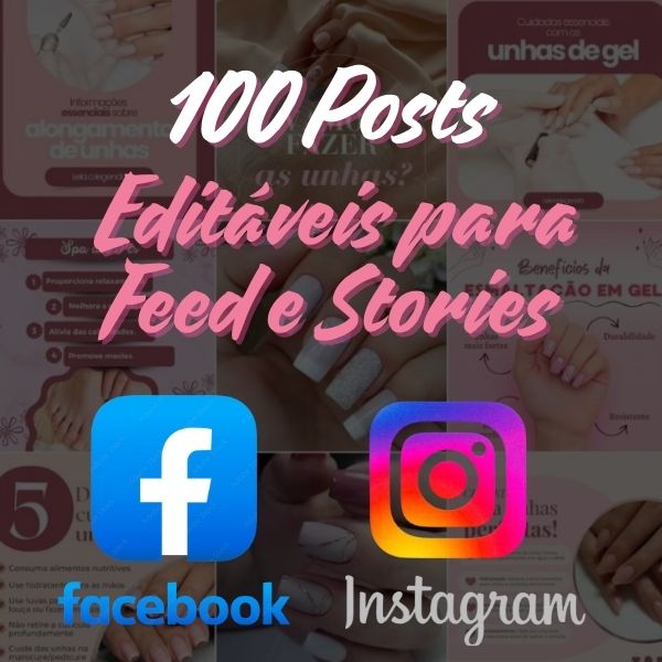 100 Posts editáveis para Feed e Stories do facebook e instagram