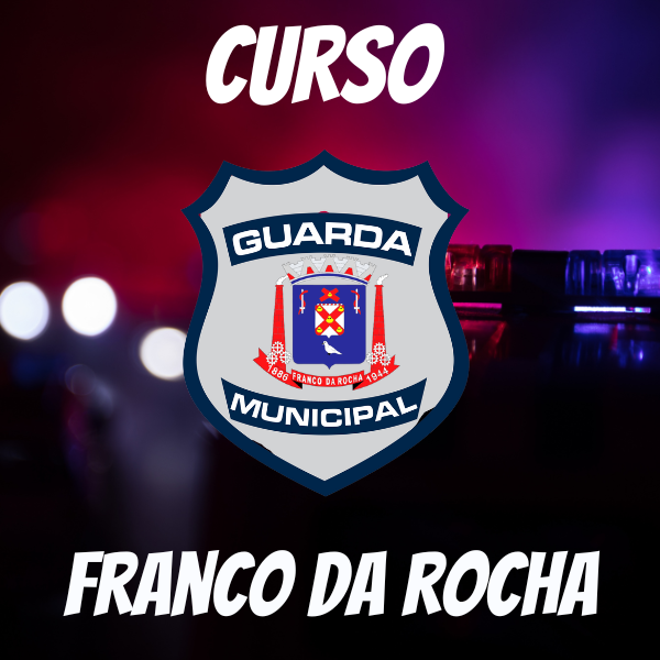 Curso Reta Final GCM Franco da Rocha - MGLCONCURSOS | Hotmart