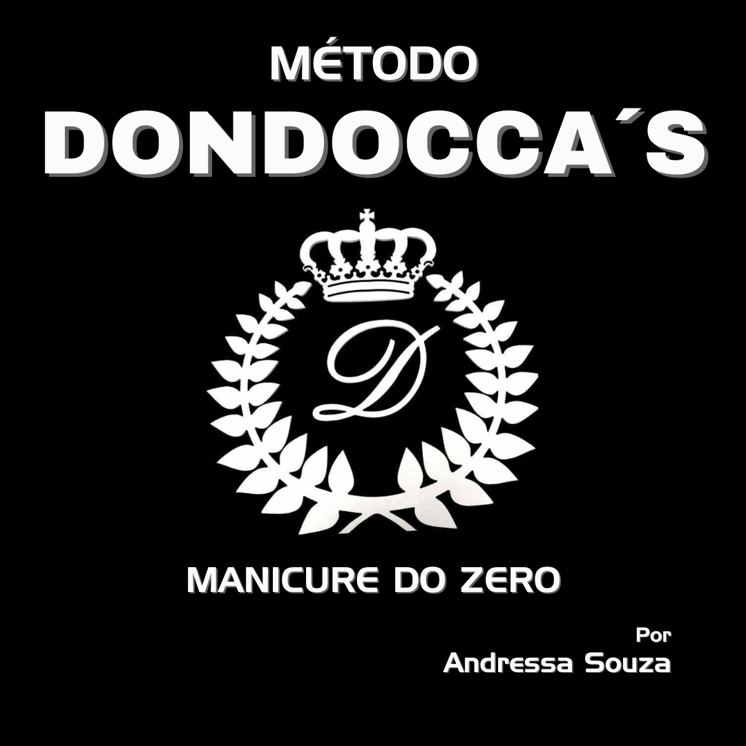 Manicure Do Zero - Método Dondoccas - Priscilla Gomes | Hotmart