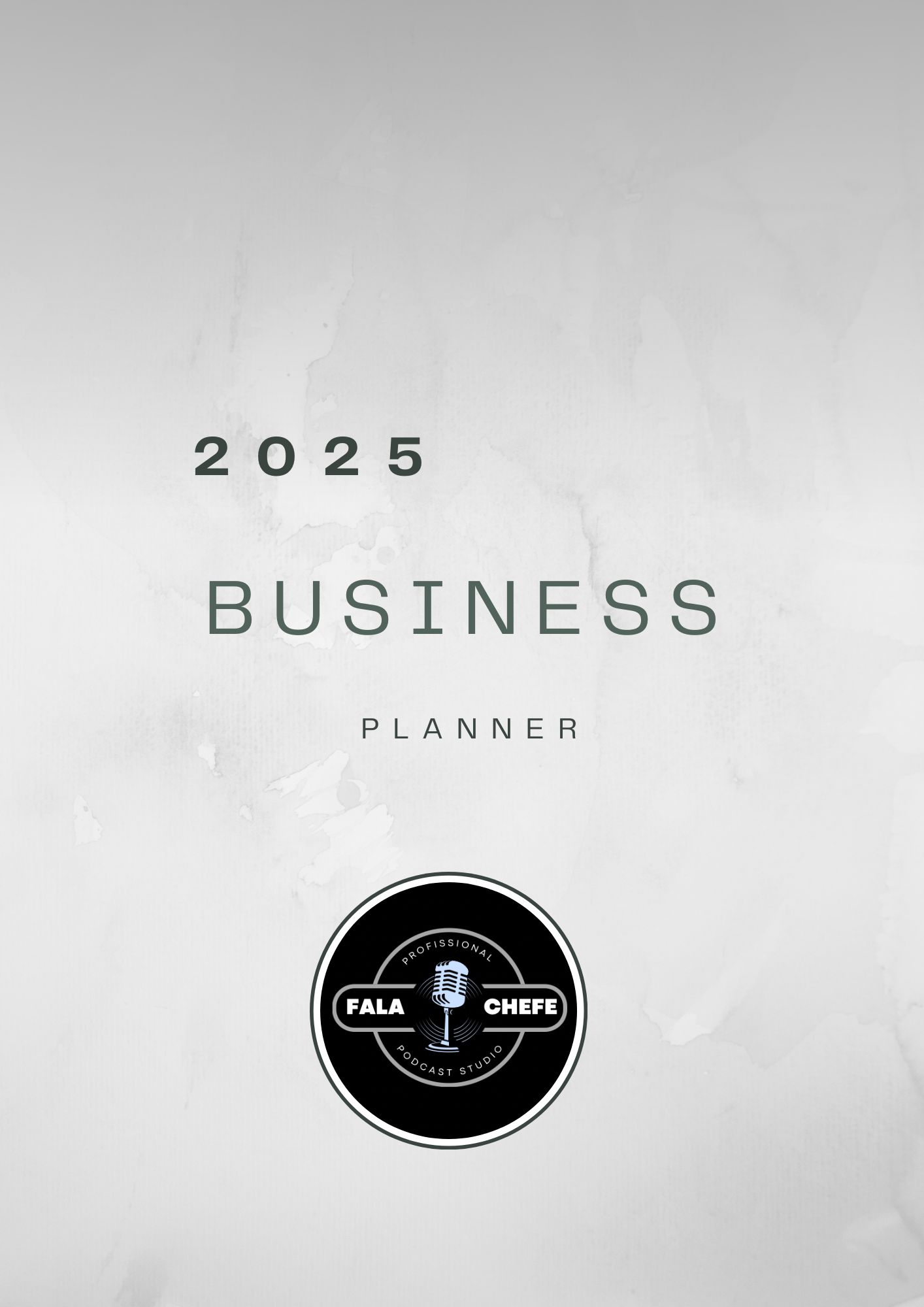 Planner Buniness 2025: Fala, Chefe.