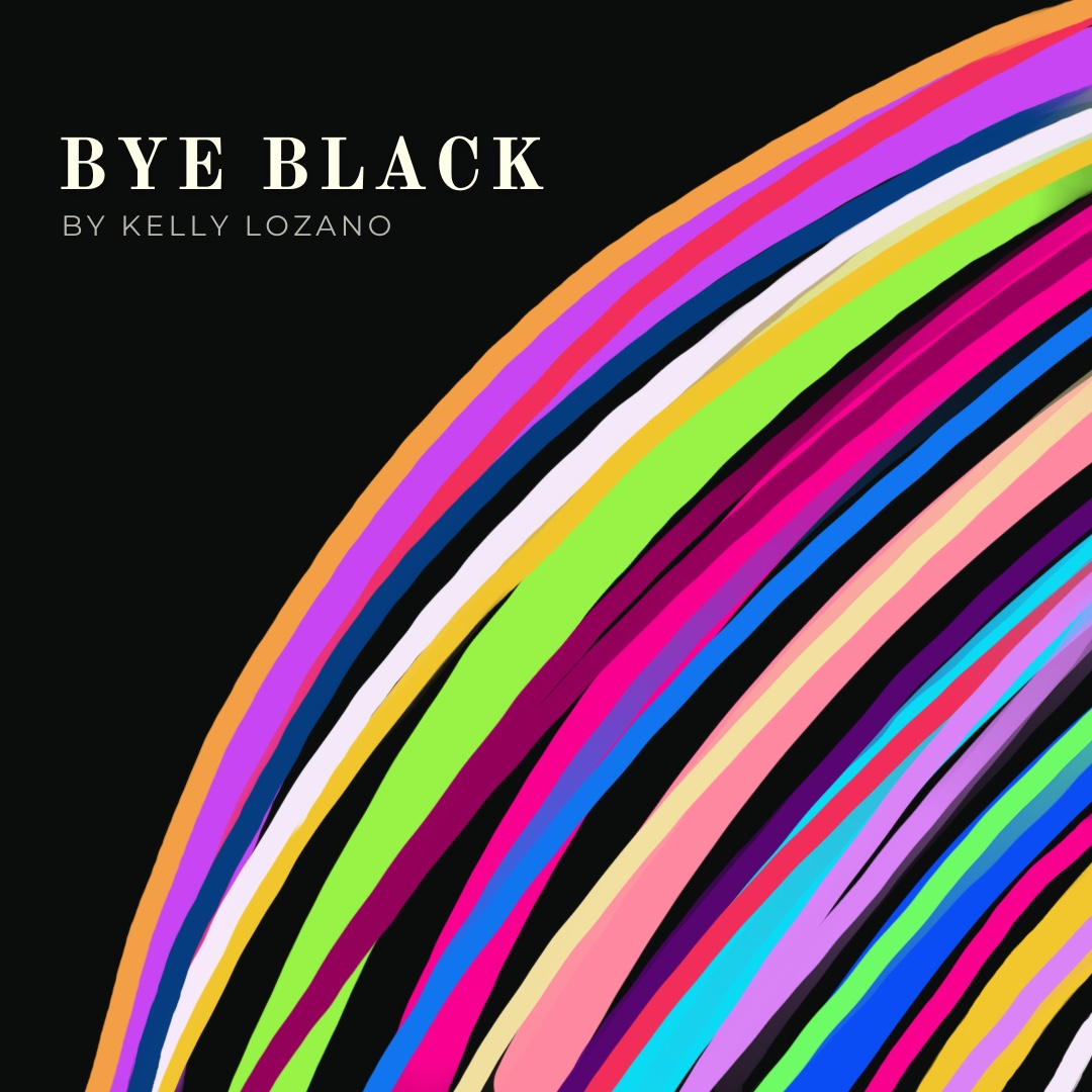 “Bye Black” - Kelly Lozano kl | Hotmart