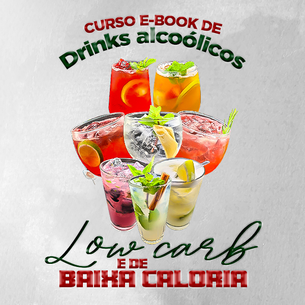 Curso e e-book: drinks alcoólicos low carb e de baixa caloria