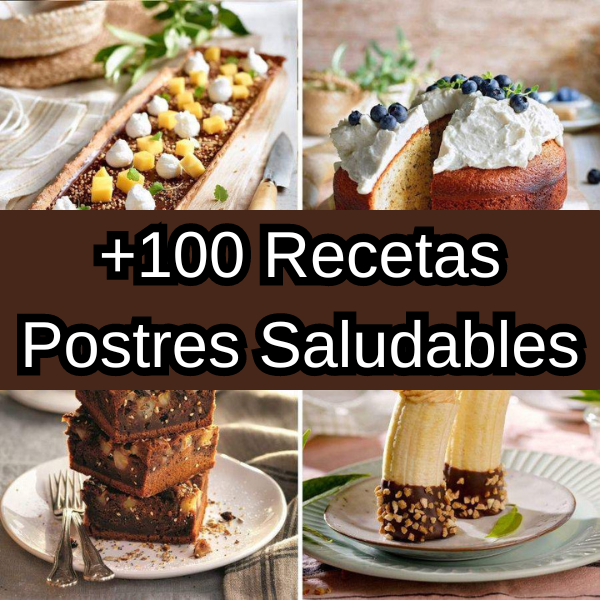 +100 Recetas de POSTRES SALUDABLES