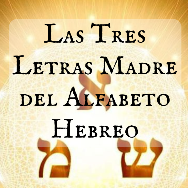 Espiritualidad 3.0 - Seminario "Las Tres letras Madre del Alfabeto ...