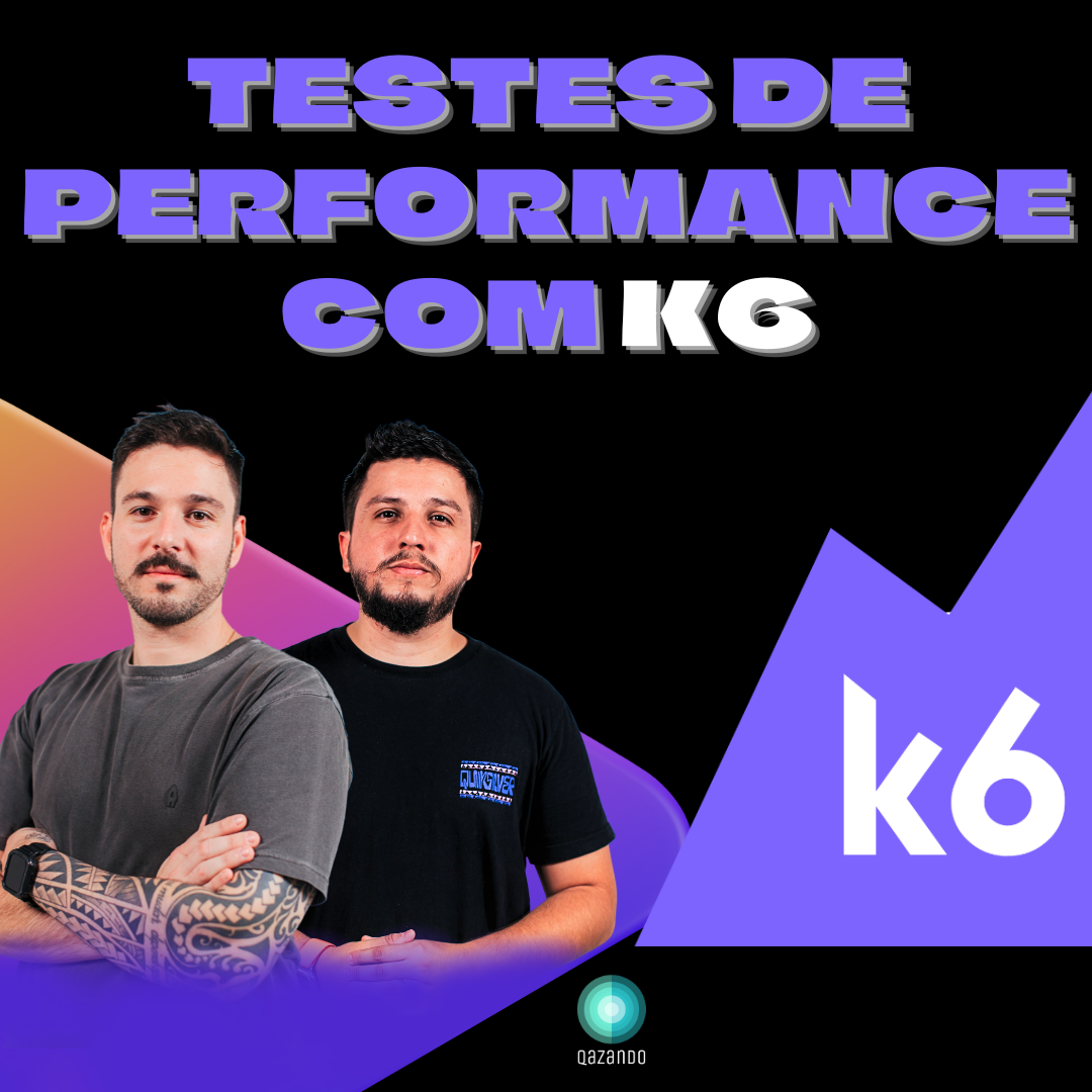 Testes de performance com o k6 - QAzando Cursos | Hotmart