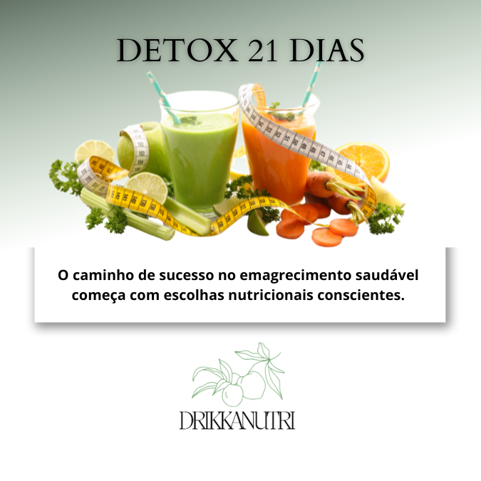 Detox em 21 Dias com DrikkaNutri: Transforme sua Saúde! - Adriana B...