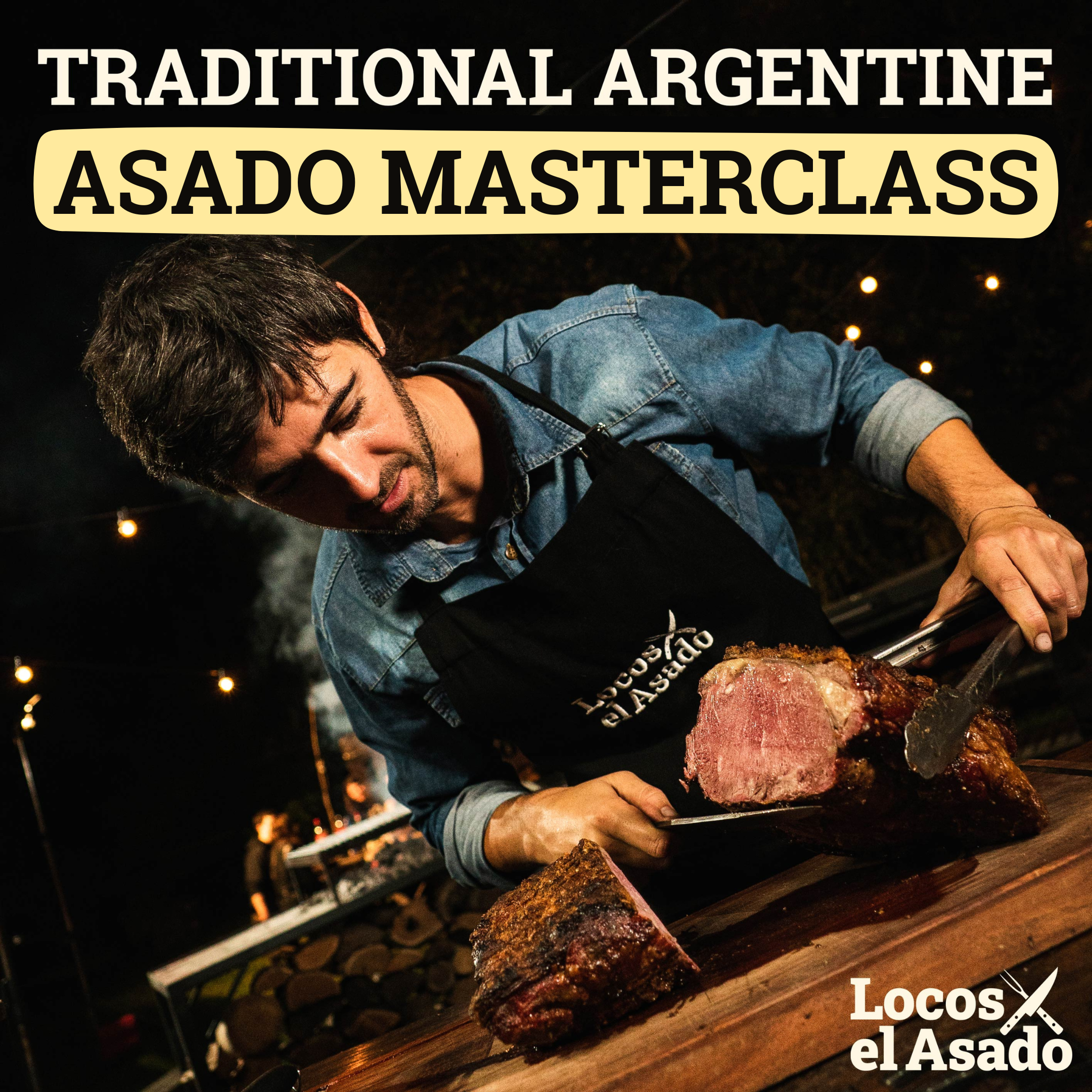 TRADITIONAL ARGENTINE ASADO MASTERCLASS