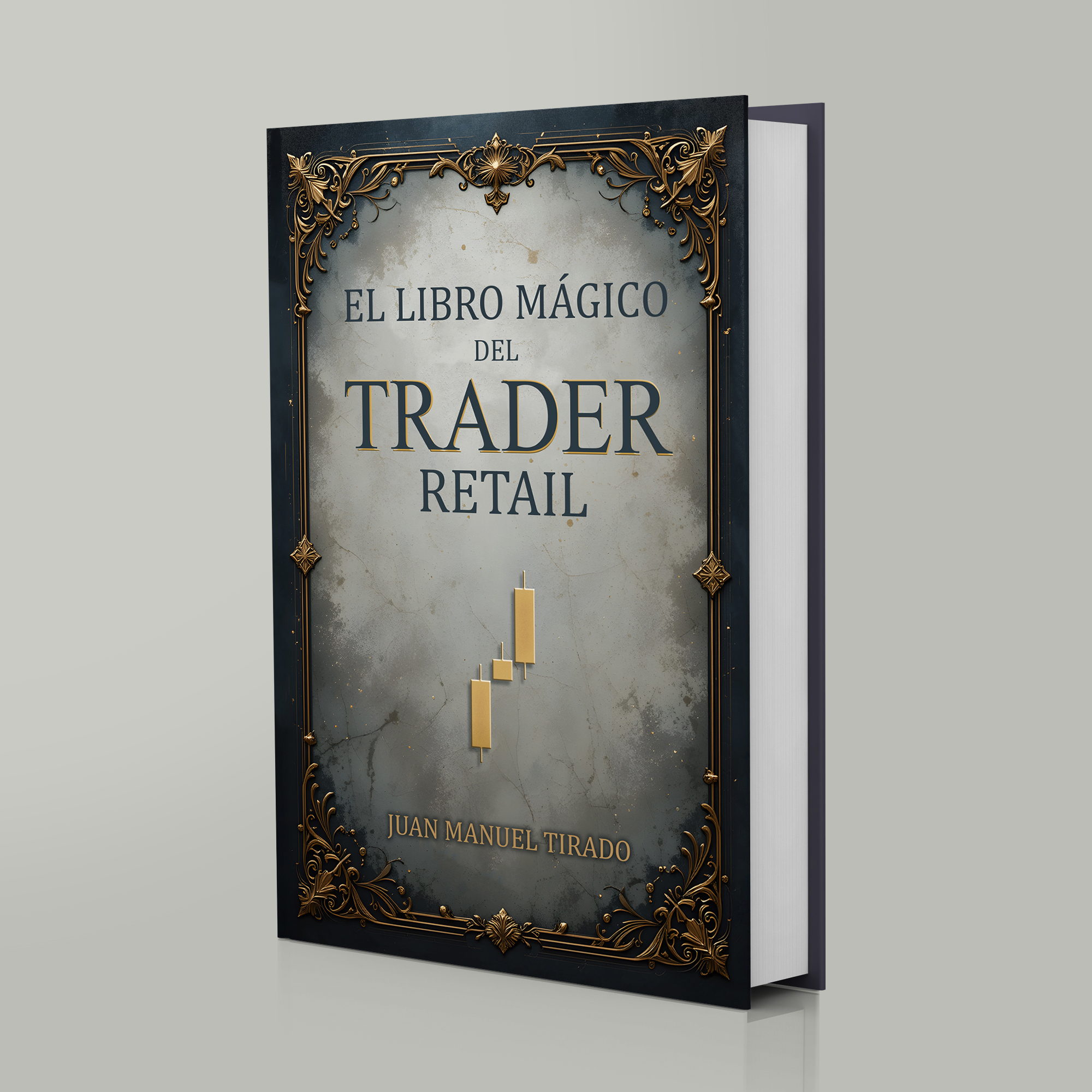 El Libro Mágico del Trader Retail - Juan Manuel Tirado Caceres | Ho...