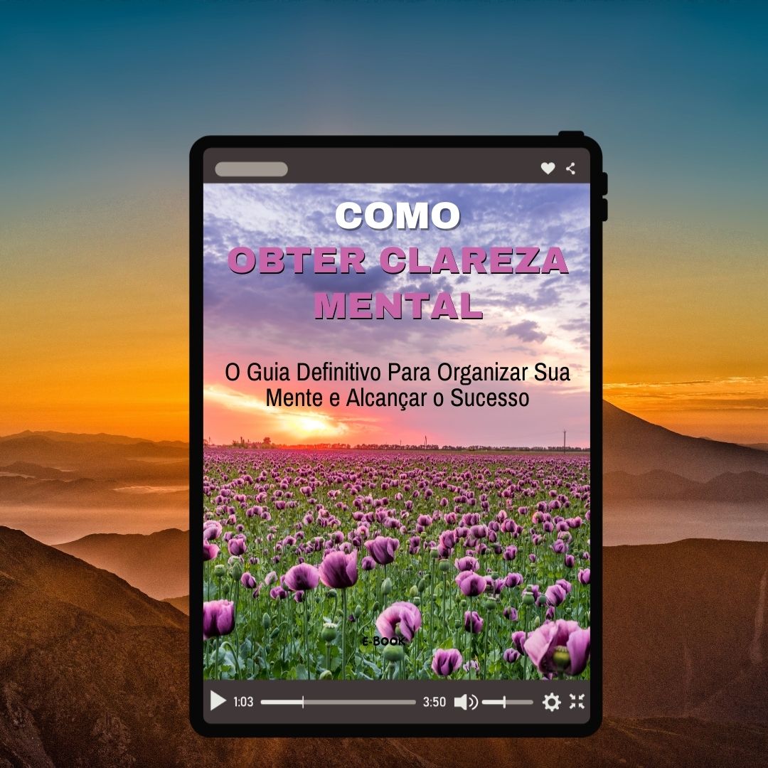 Como obter clareza mental | Hotmart