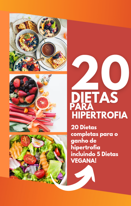 Perca Peso Comendo - 20 Dietas Completas para Hipertrofia + 5 Opçõe...