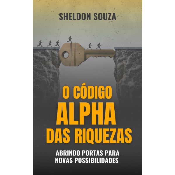 O CÓDIGO ALPHA DAS RIQUEZAS - SHELDON SOUZA | Hotmart