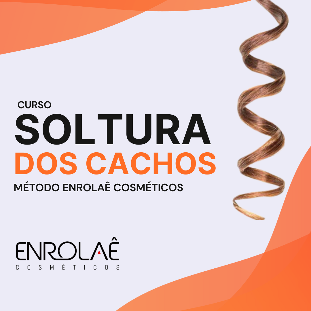 CURSO SOLTURA DOS CACHOS - CURLS & STRAIGTH HAIR - Enrolae Cosmetic...