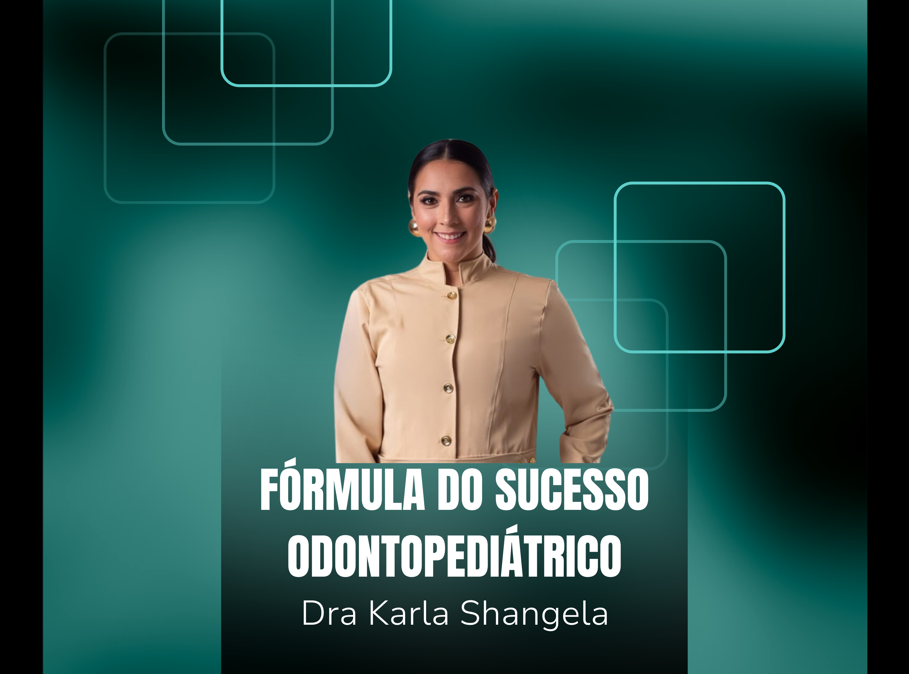 FÓRMULA DO SUCESSO ODONTOPEDIÁTRICO - Karla Shangela | Hotmart