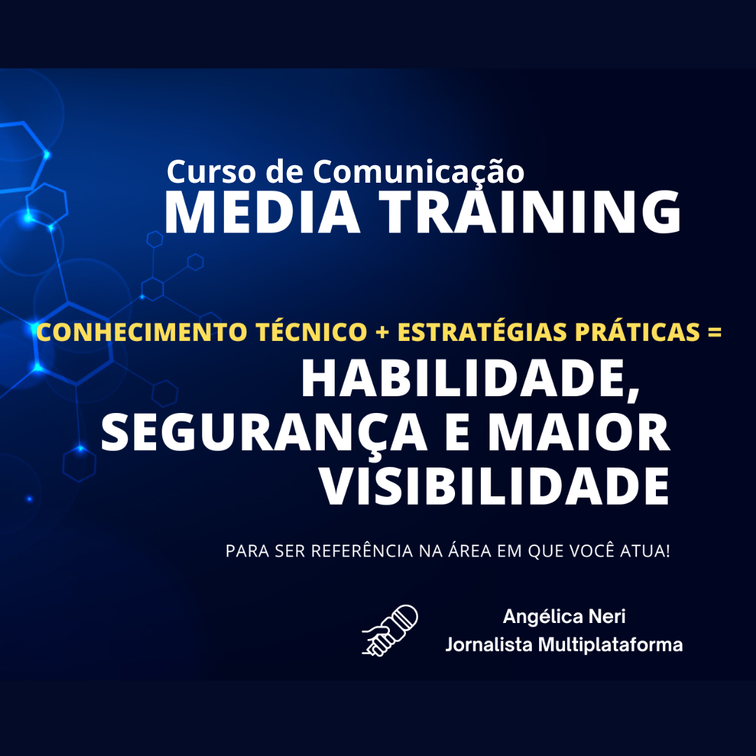 MEDIA TRAINING (Treinamento de mídia ou Treinamento de imprensa)