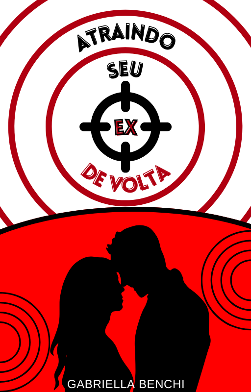 Atraindo Seu Ex De Volta