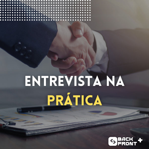 Entrevista na Prática - BACKFRONT ACADEMY | Hotmart
