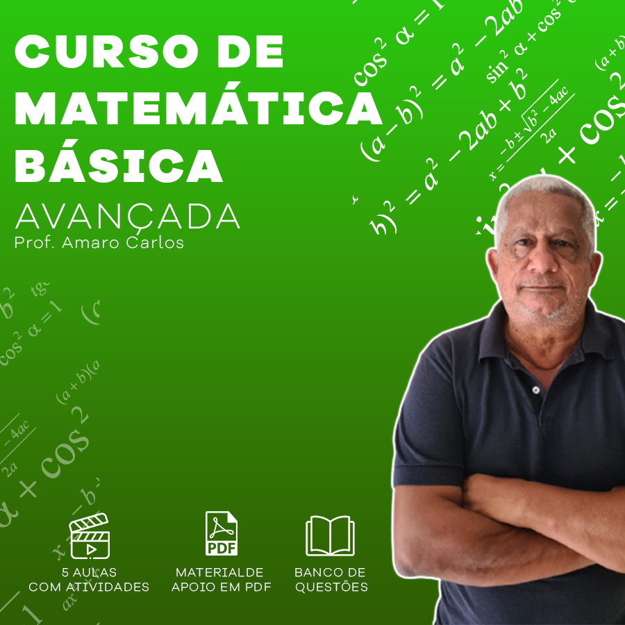Curso de Matematica Básica (Avançado) Pt - 01