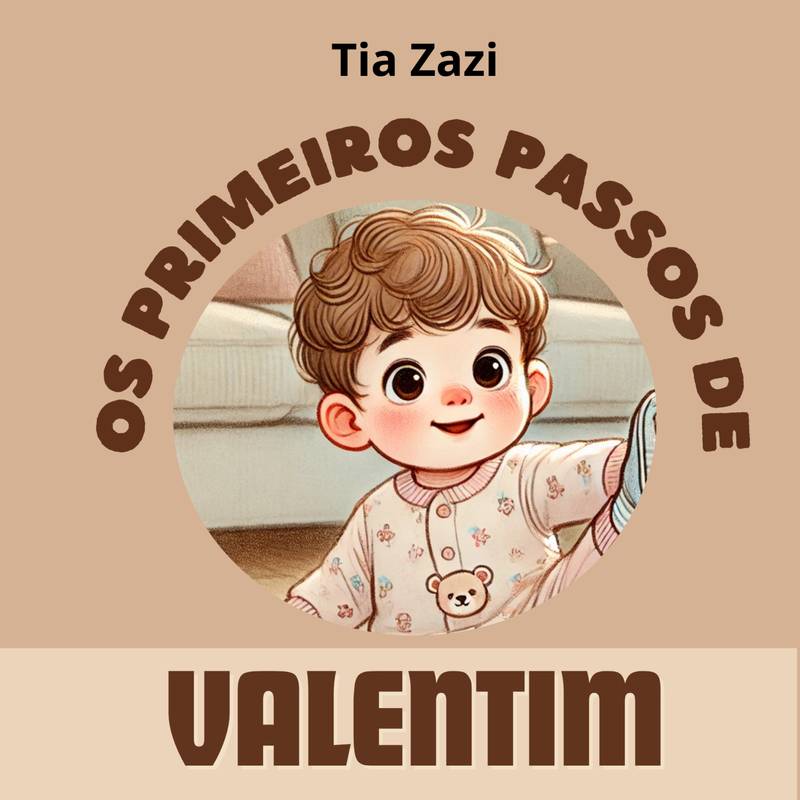 Os Primeiros Passos de Valentim