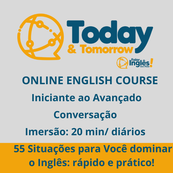 CURSO DE INGLÊS TODAY & TOMORROW