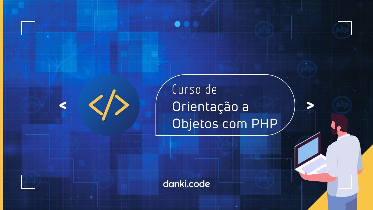 Curso de Orientação a Objetos com PHP