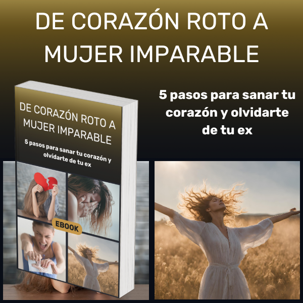 De Corazón Roto a Mujer Imparable