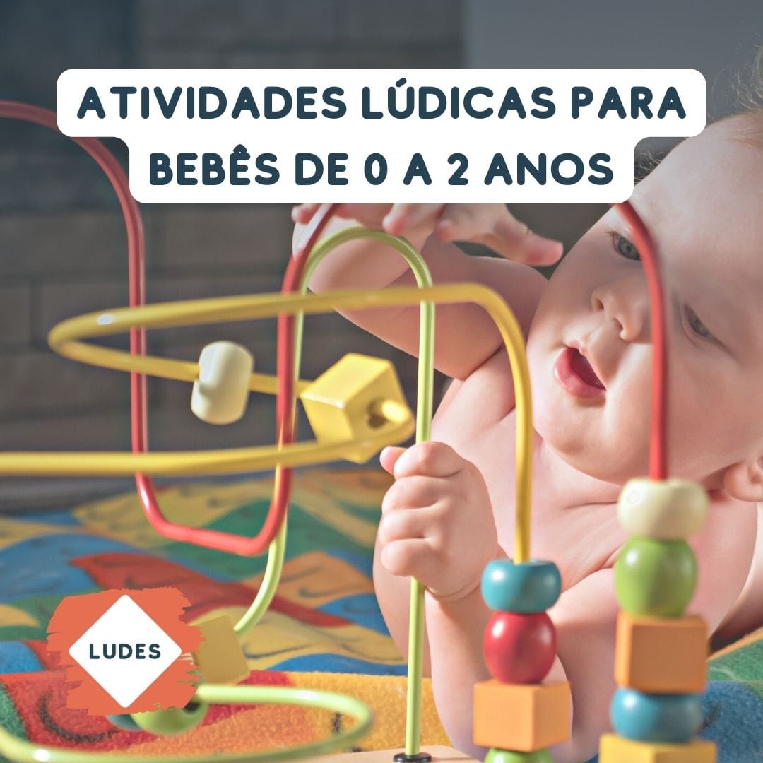 ATIVIDADES LÚDICAS DE 1 ANO E MEIO A 2 ANOS - LUDESBOX - LUDES DESE...