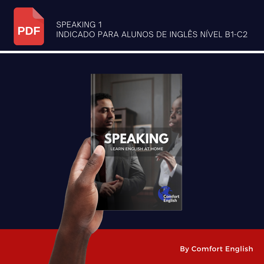 SPEAKING - Pratique sua habilidade comunicativa - Comfort English
