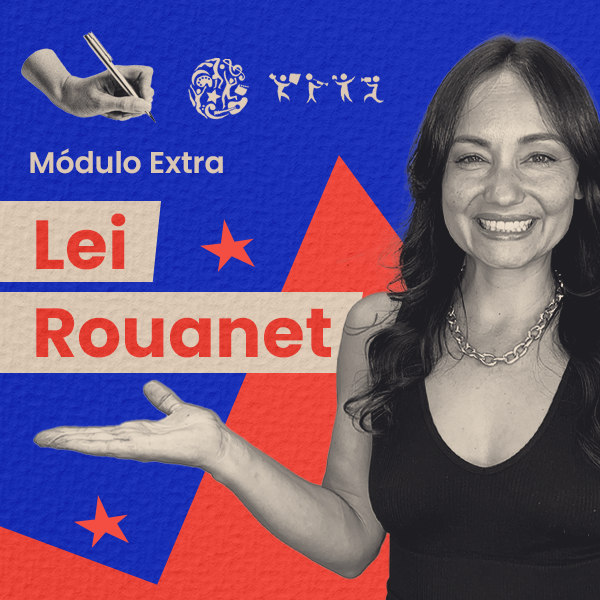 Módulo Extra: Lei Rouanet