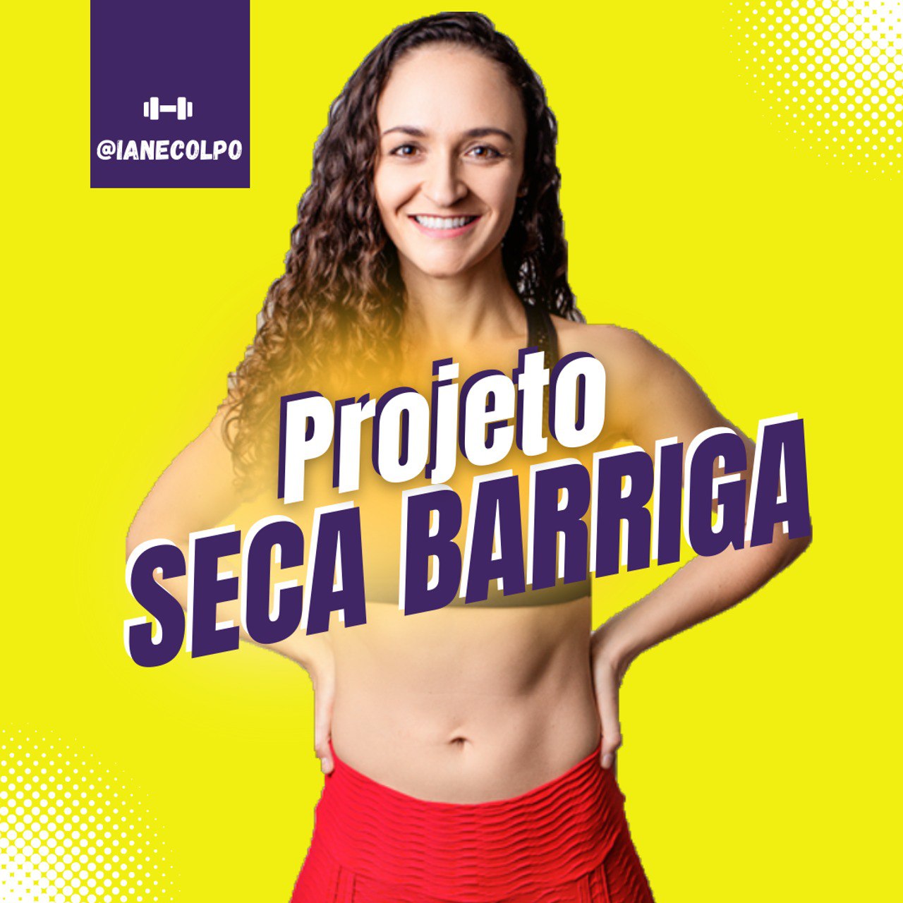 PROJETO SECA BARRIGA - Iane Marcela Scherer Colpo | Hotmart