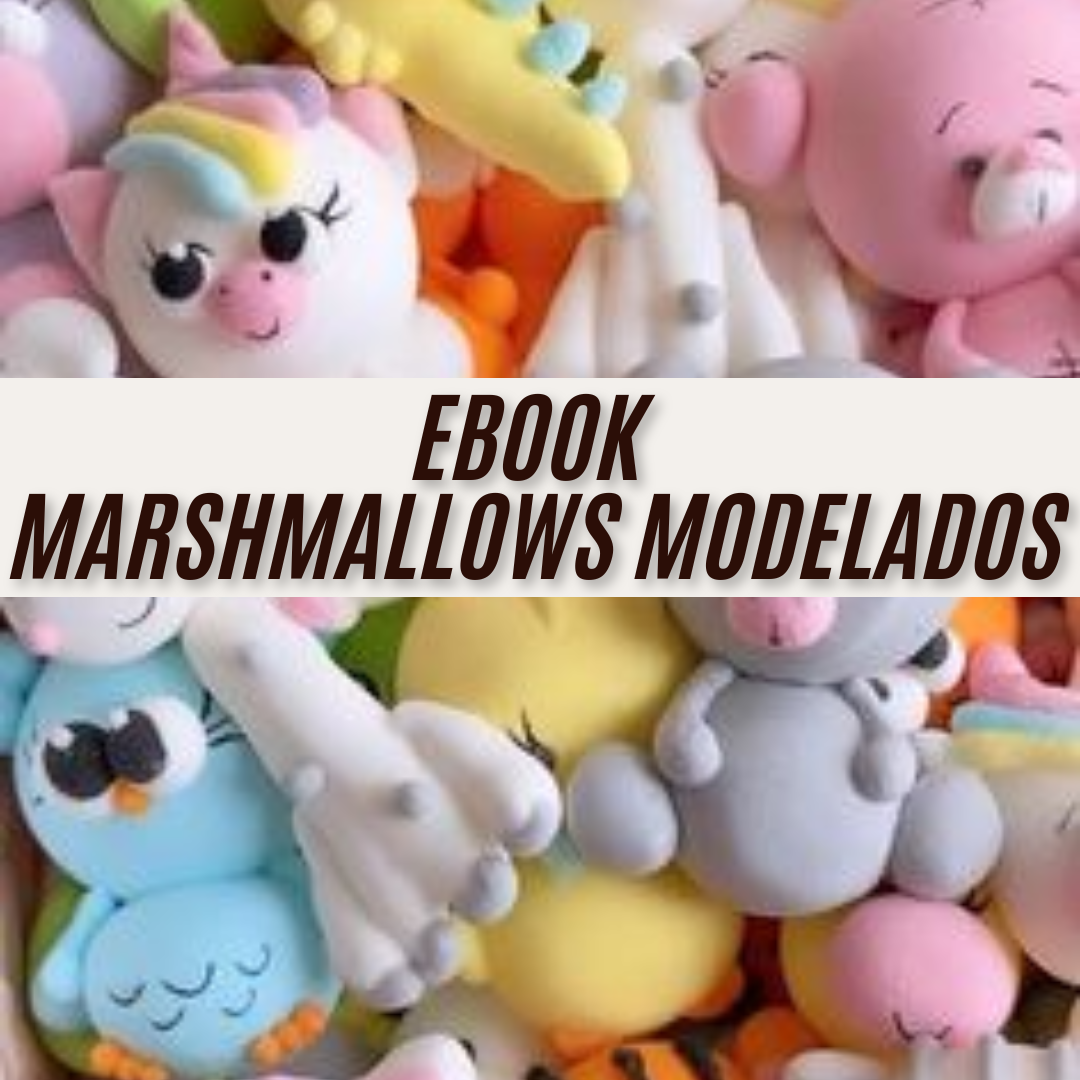 Ebook Marshmallows Modelados + Bonos