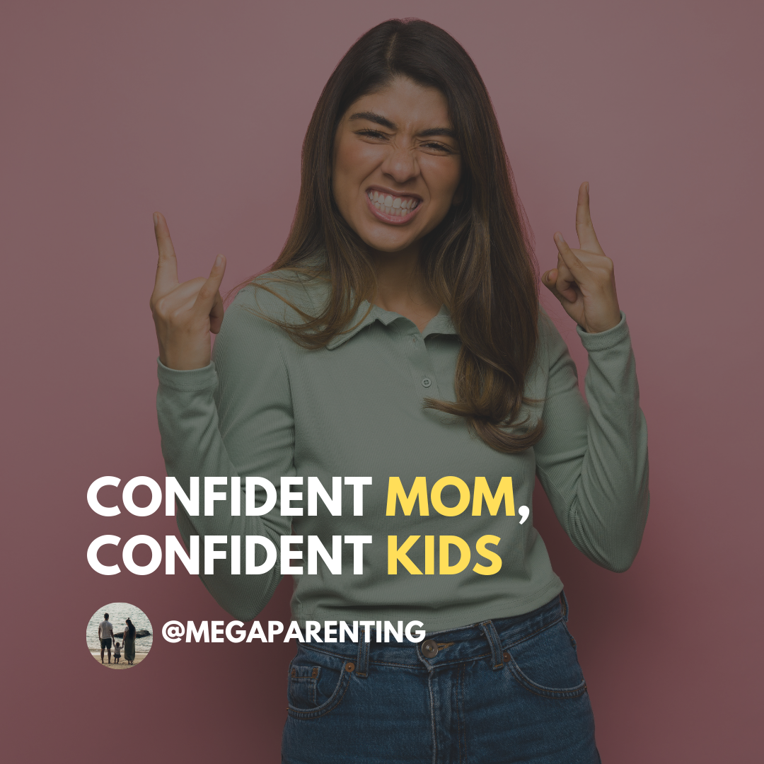 Confident Mom, Confident Kids