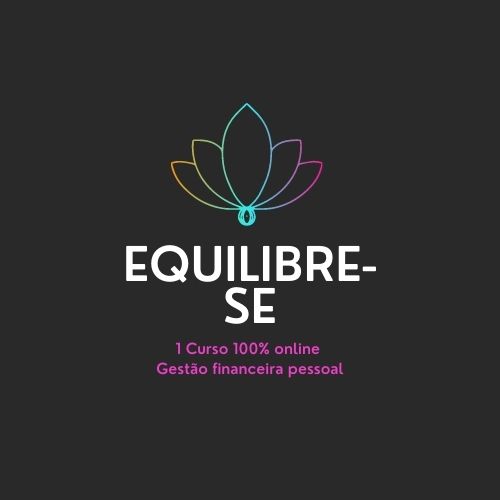 GESTÃO FINANCEIRA PESSOAL - EQUILIBRE-SE MÓD 1
