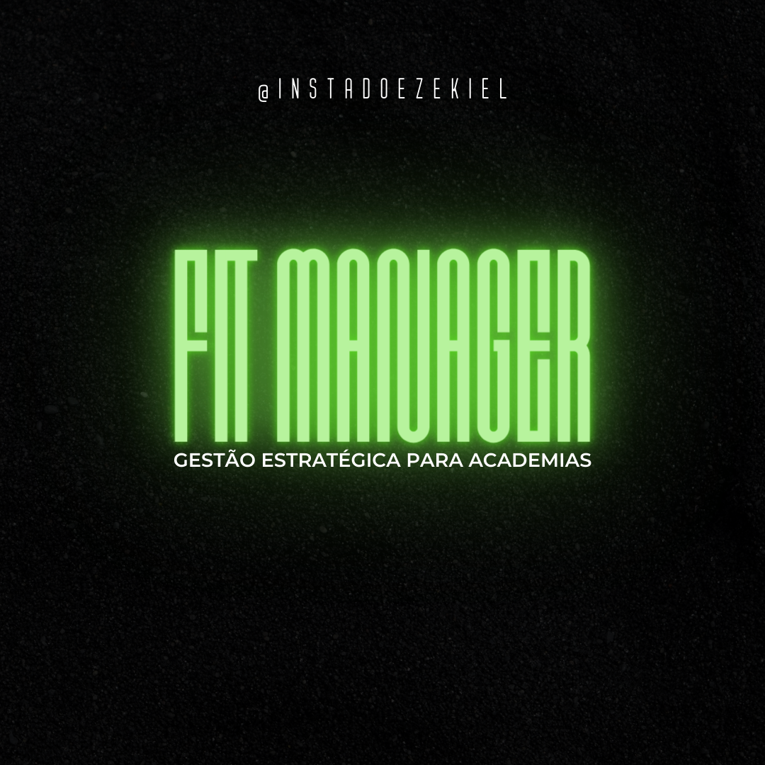Fit Manager - Gestão Estratégica para Academias (Mentoria PRIME 3 Meses)