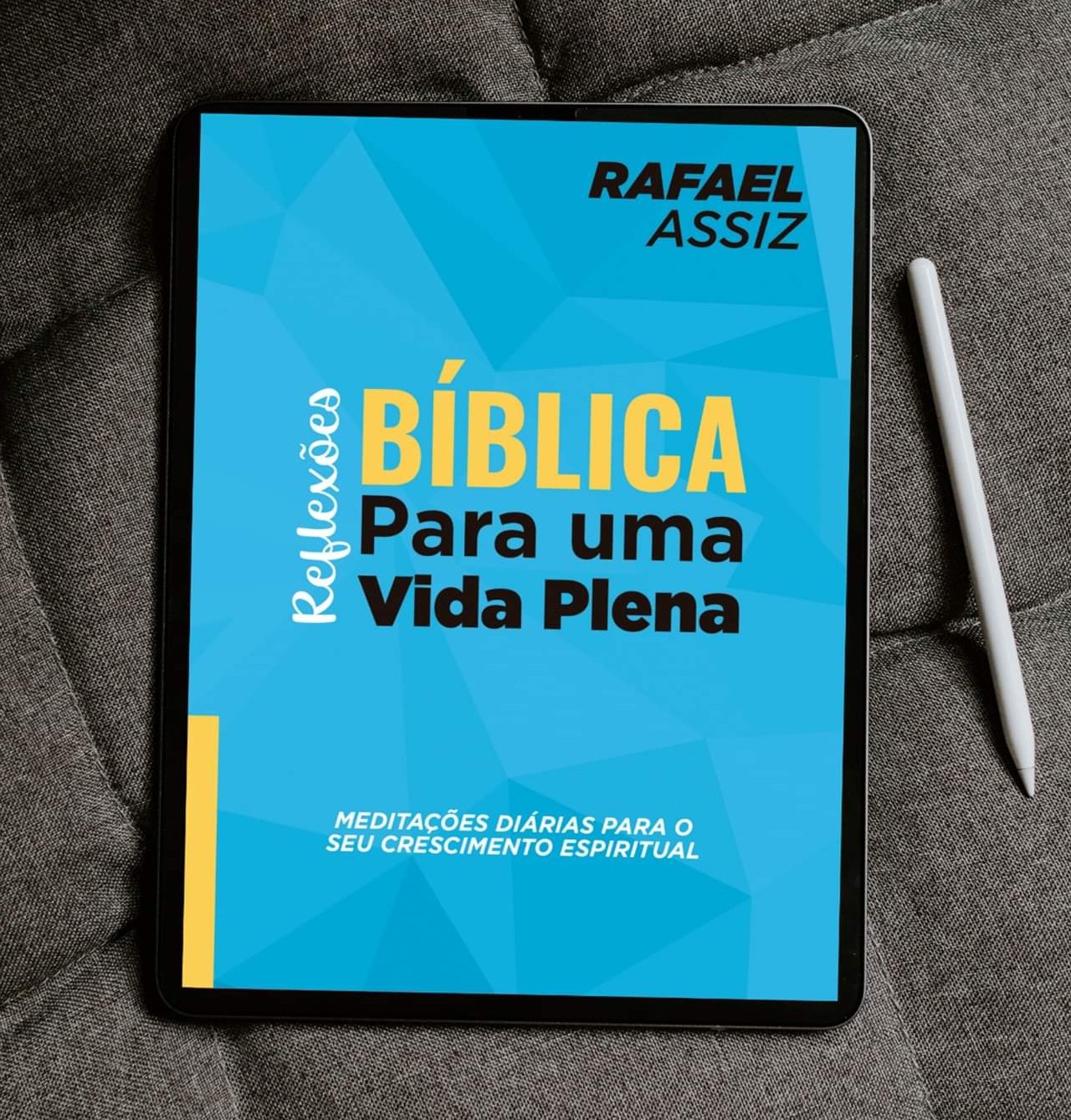 E-book REFLEXÕES BÍBLICAS PARA UMA VIDA PLENA - Rafael Assiz | Hot...