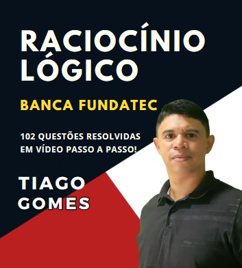 Raciocínio Lógico- Banca FUNDATEC