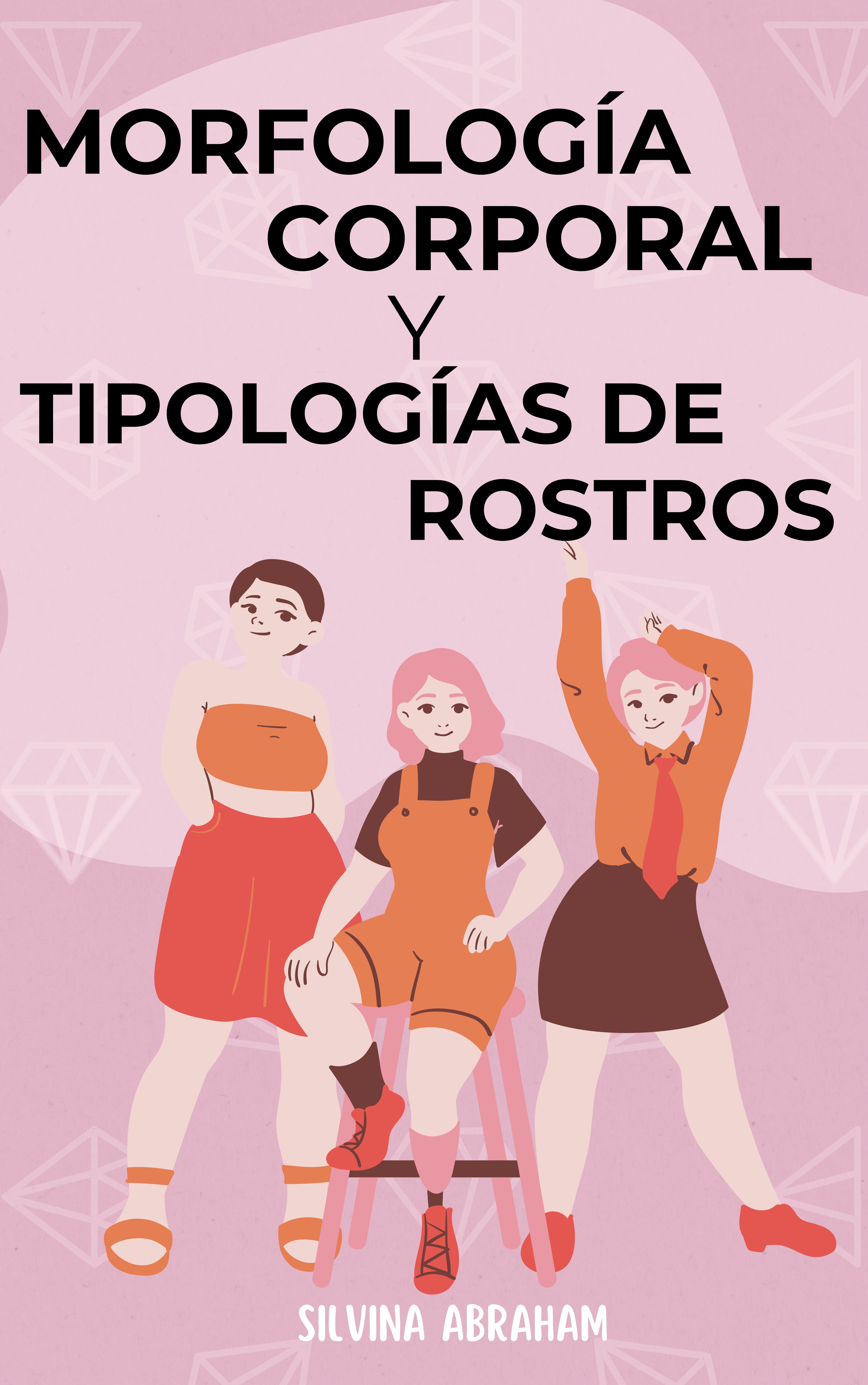 Morfología corporal y Tipologias de rostro - Silvina Abraham | Hotmart