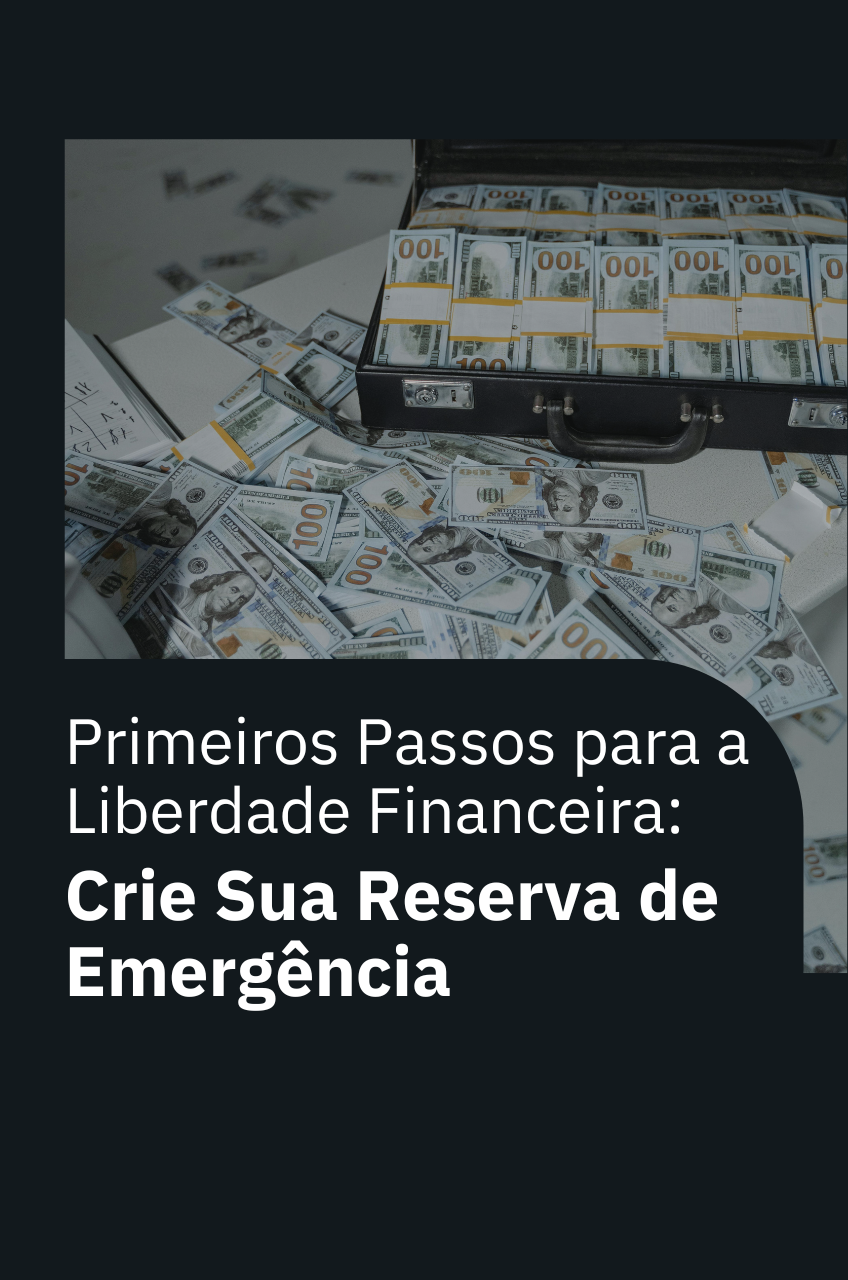 PRIMEIROS PASSOS PARA A LIBERDADE FINANCEIRA