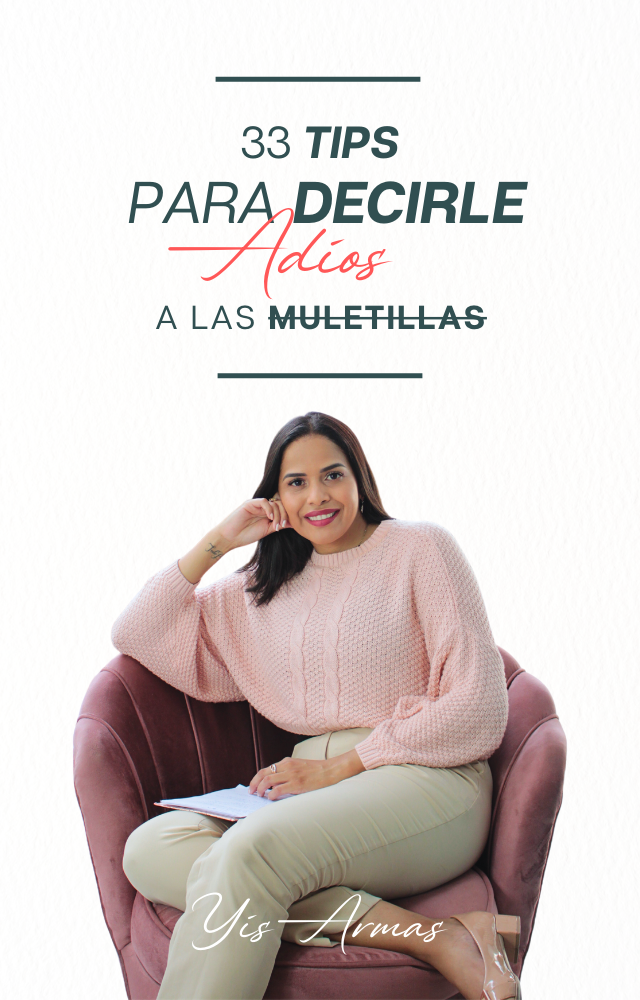 33 TIPS PARA DECIRLE ADIOS A LAS MULETILLAS