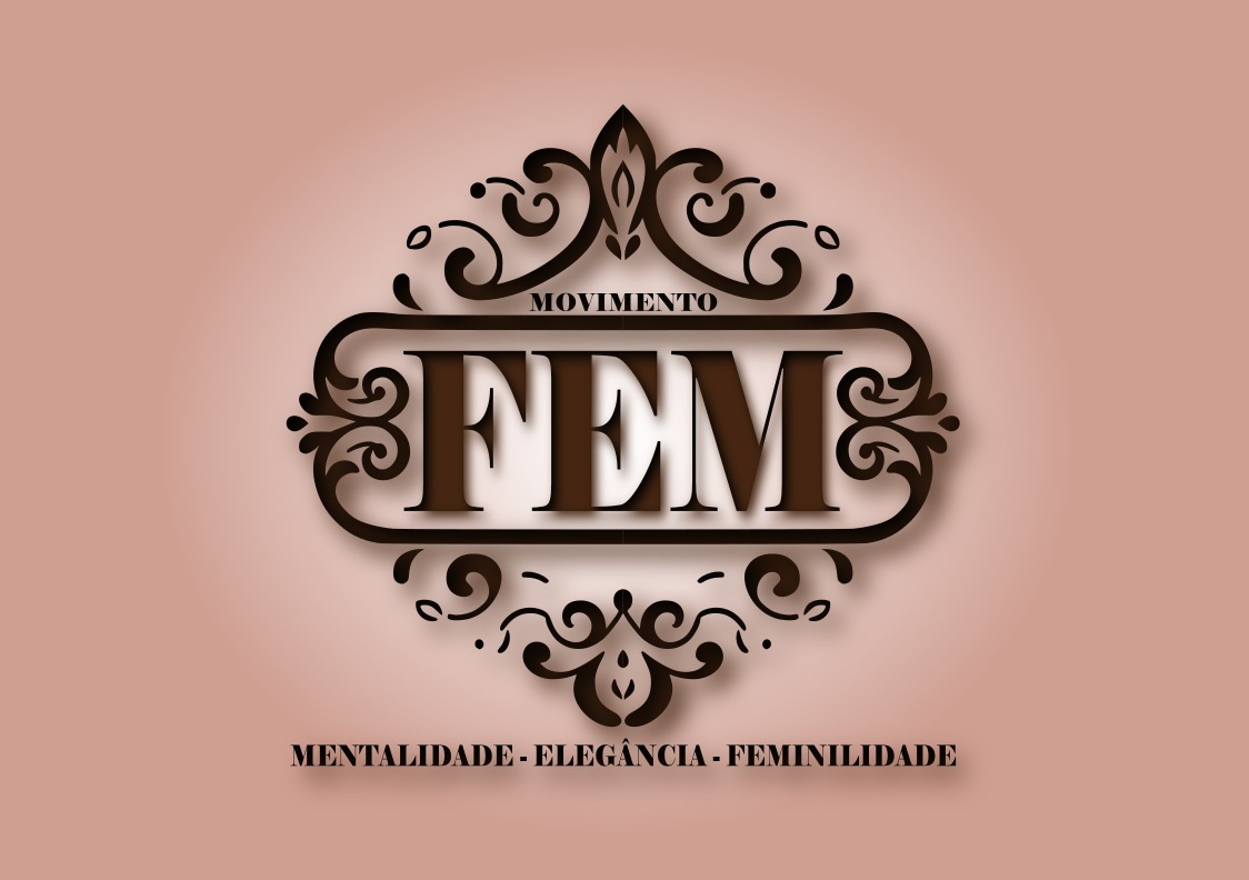 Movimento FEM- Mentalidade, Elegância e Feminilidade- Muito Além d...