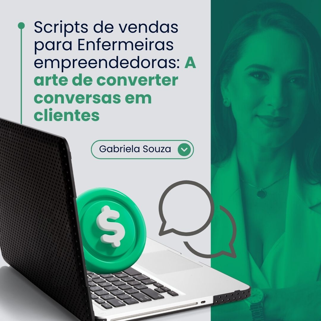 Scripts de vendas para Enfermeiras empreendedoras: A arte de converter ...