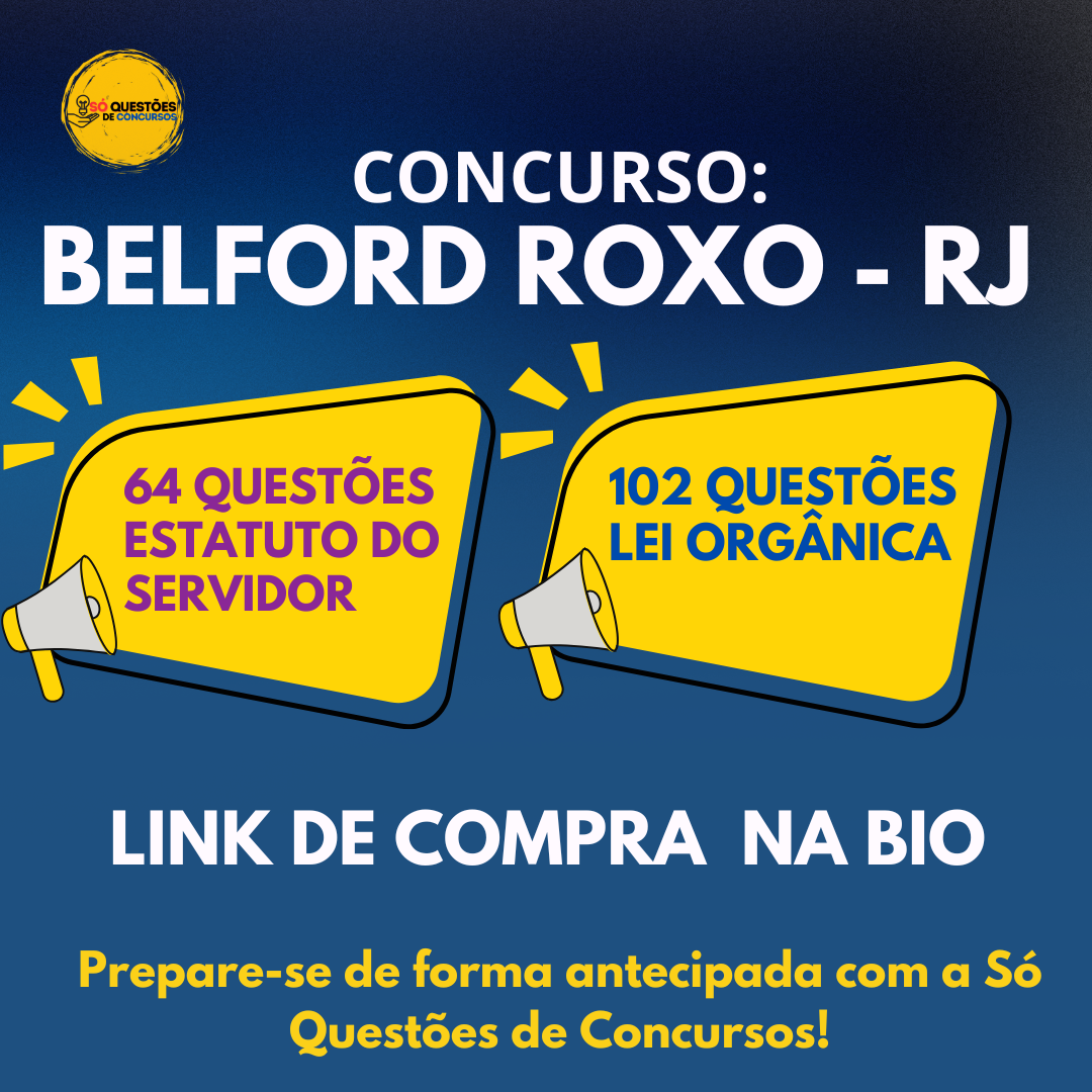 COMBO BELFORD ROXO - RJ: 166 QUESTÕES - ESTATUTO DO SERVIDOR + LEI ORGÂNICA!