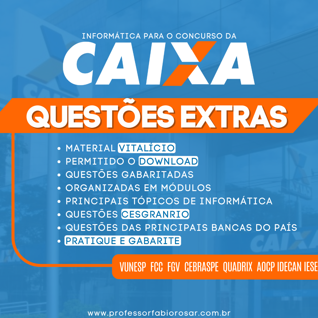Questões Complementares+CESGRANRIO CEF 2024 - Informática - Profess...