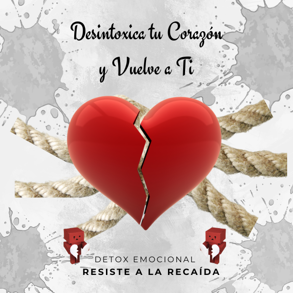 Desintoxica tu corazón y vuelve a ti - 21 Días para sanar tras una ...