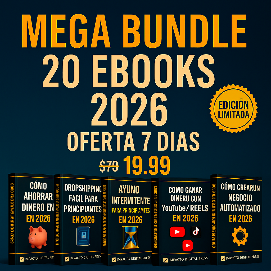MEGA BUNDLE — 20 Ebooks 2026 (Edición Limitada) - IMPACTO DIGITAL P...