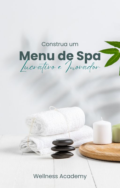 Construa um Menu de Spa Inovador e Lucrativo - Wellness academy | H...