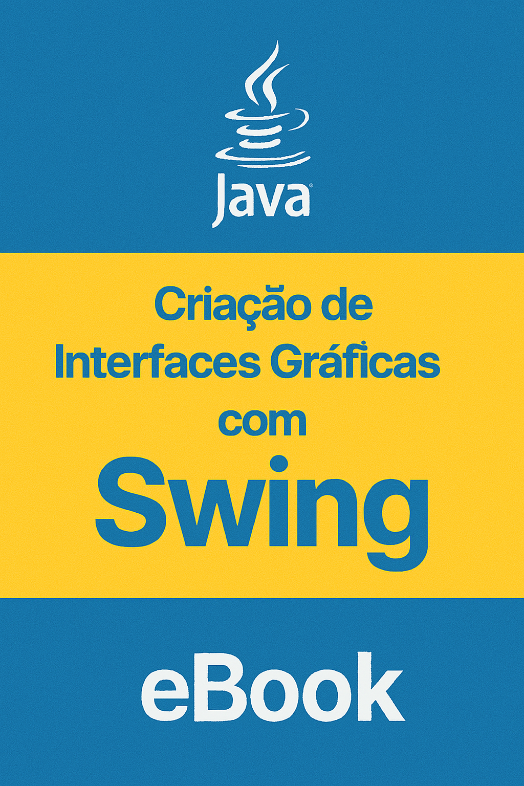 Aprenda a Criar Interfaces Gráficas em Java com Swing | Hotmart