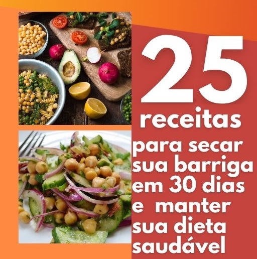 25 Receitas para secar sua barriga em 30 dias e manter sua dieta sa...