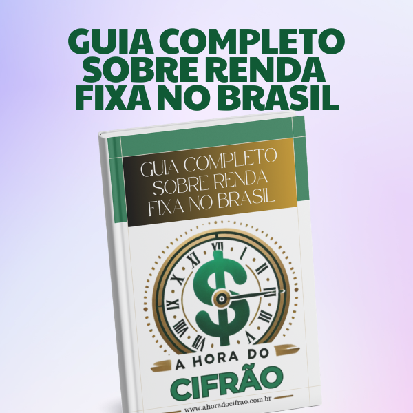 Guia Completo sobre Renda Fixa no Brasil - Fábio Metzker | Hotmart Guia Completo sobre Renda Fixa no Brasil - Fábio Metzker | Hotmart