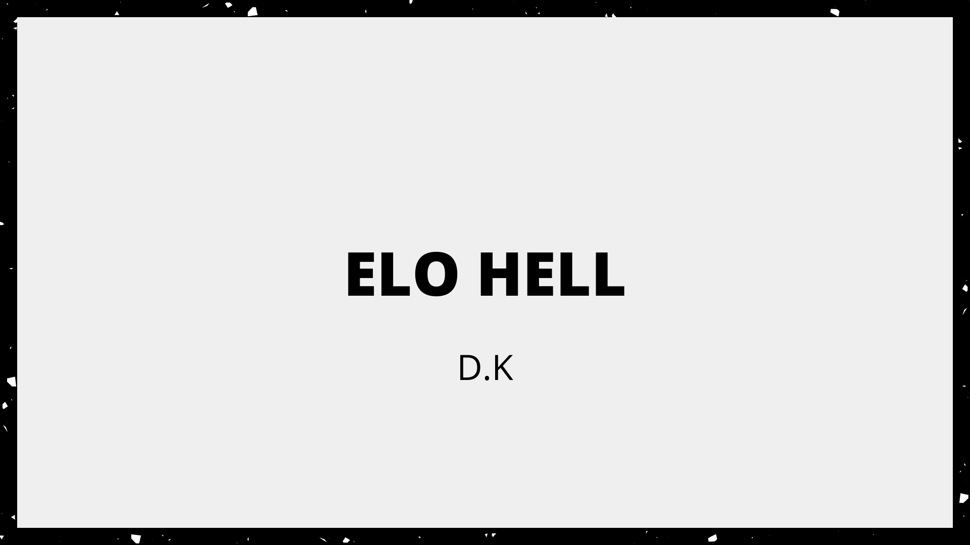 ELO HELL